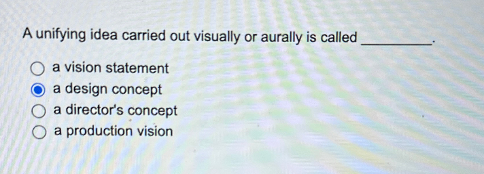 Solved A unifying idea carried out visually or aurally is | Chegg.com