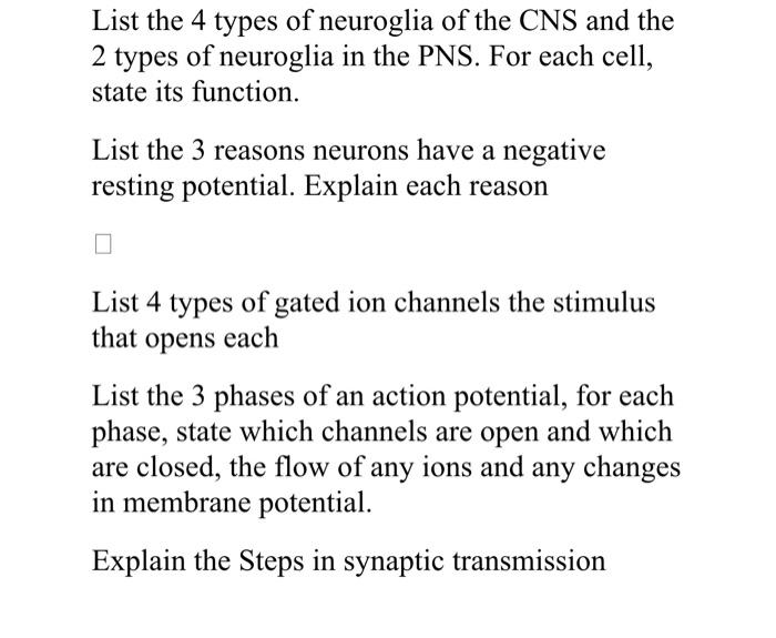 Solved List the 4 types of neuroglia of the CNS and the 2 | Chegg.com