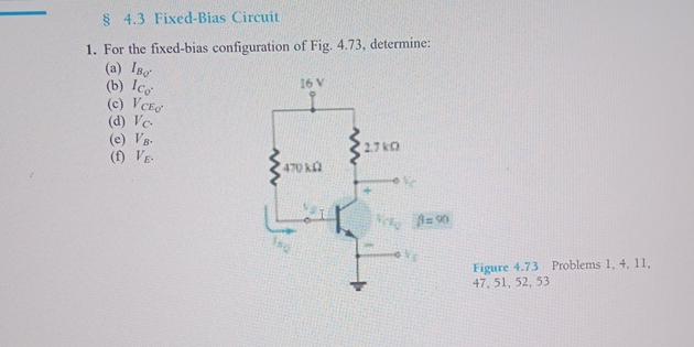 Solved And 4 3 ﻿fixed Bias Circuitfor The Fixed Bias