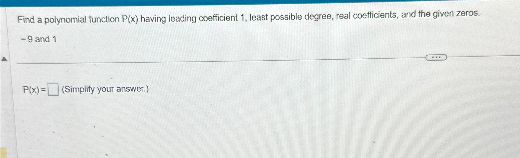 Solved Find a polynomial function P(x) ﻿having leading | Chegg.com