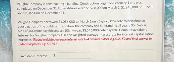 Solved Vaughn Company is constructing a building. | Chegg.com