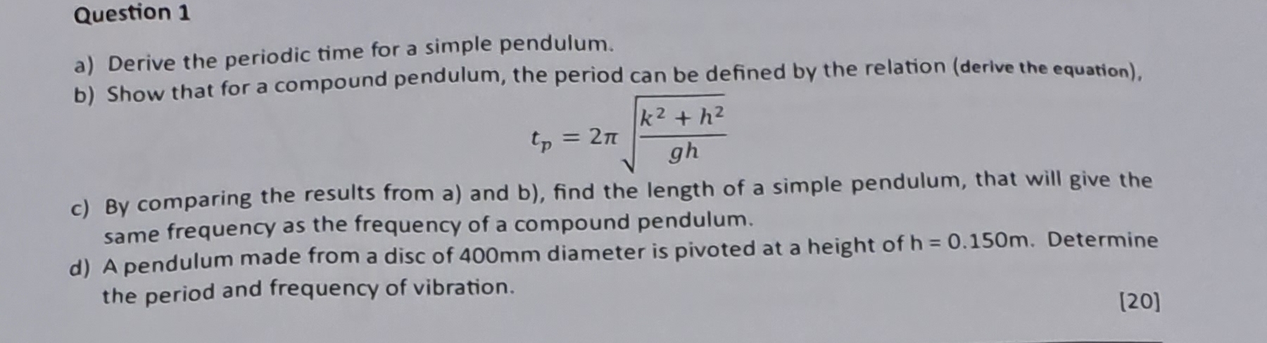 Solved Question 1a) ﻿Derive the periodic time for a simple | Chegg.com