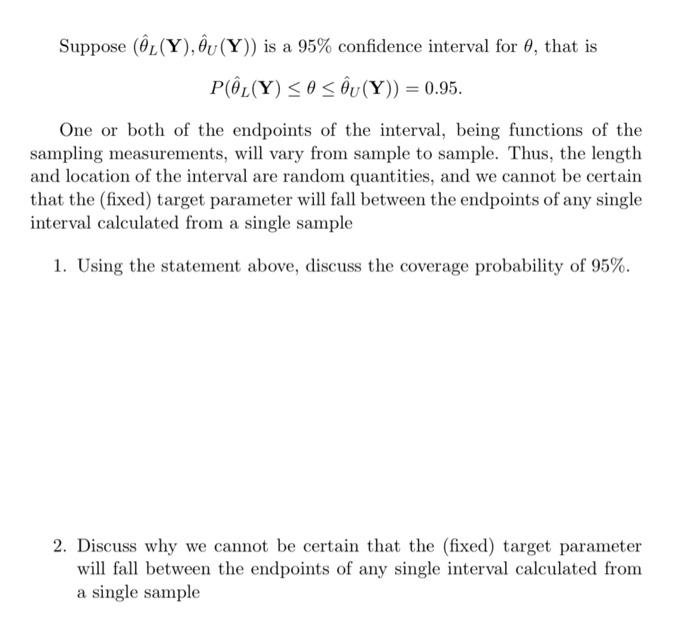 Solved Suppose (θ^L(Y),θ^U(Y)) is a 95% confidence interval | Chegg.com