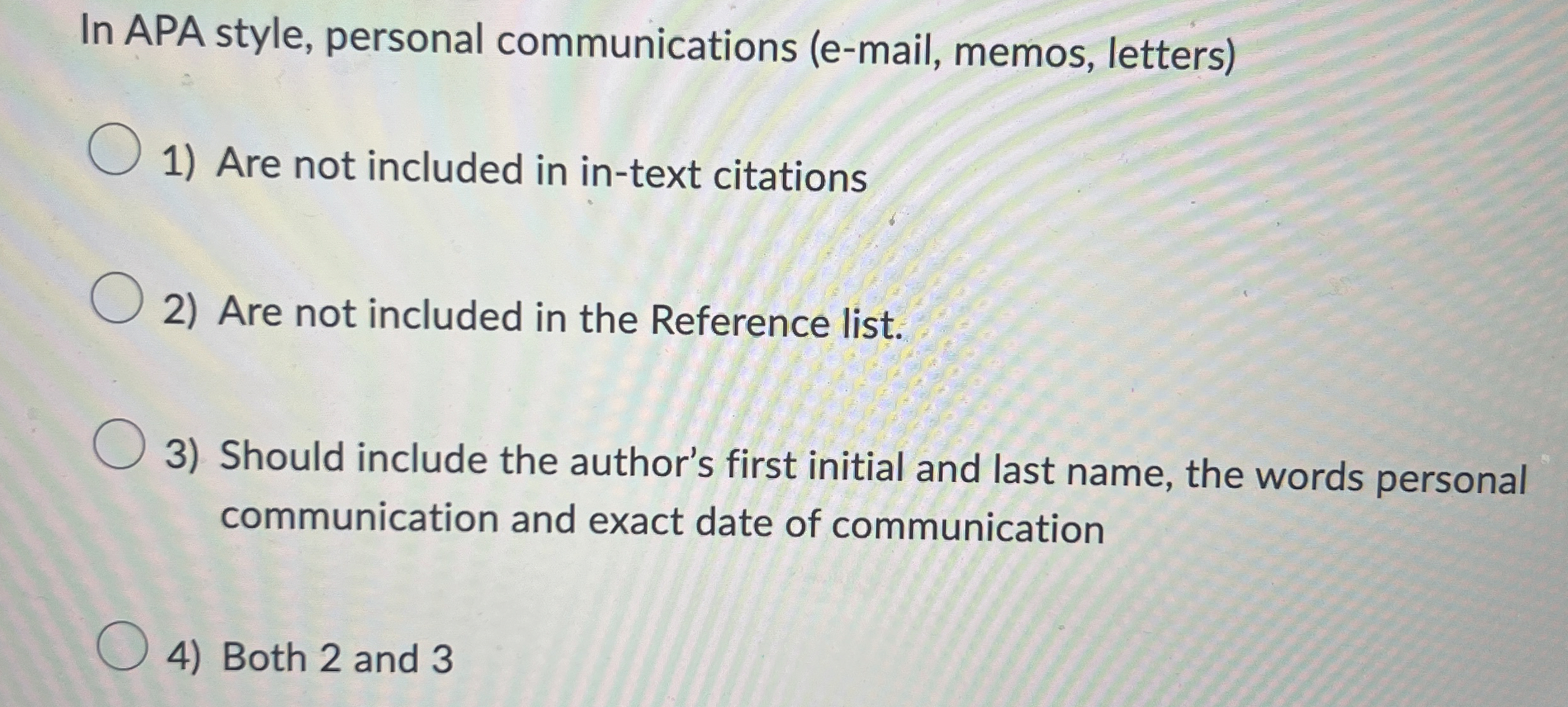 Solved In APA style, personal communications (e-mail, memos, | Chegg.com