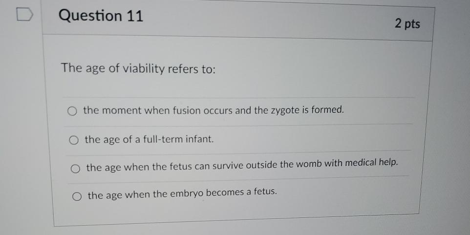 Solved Question 112 ﻿ptsThe age of viability refers to:the | Chegg.com