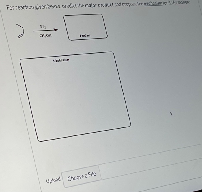 Solved For reaction given below, predict the major product | Chegg.com