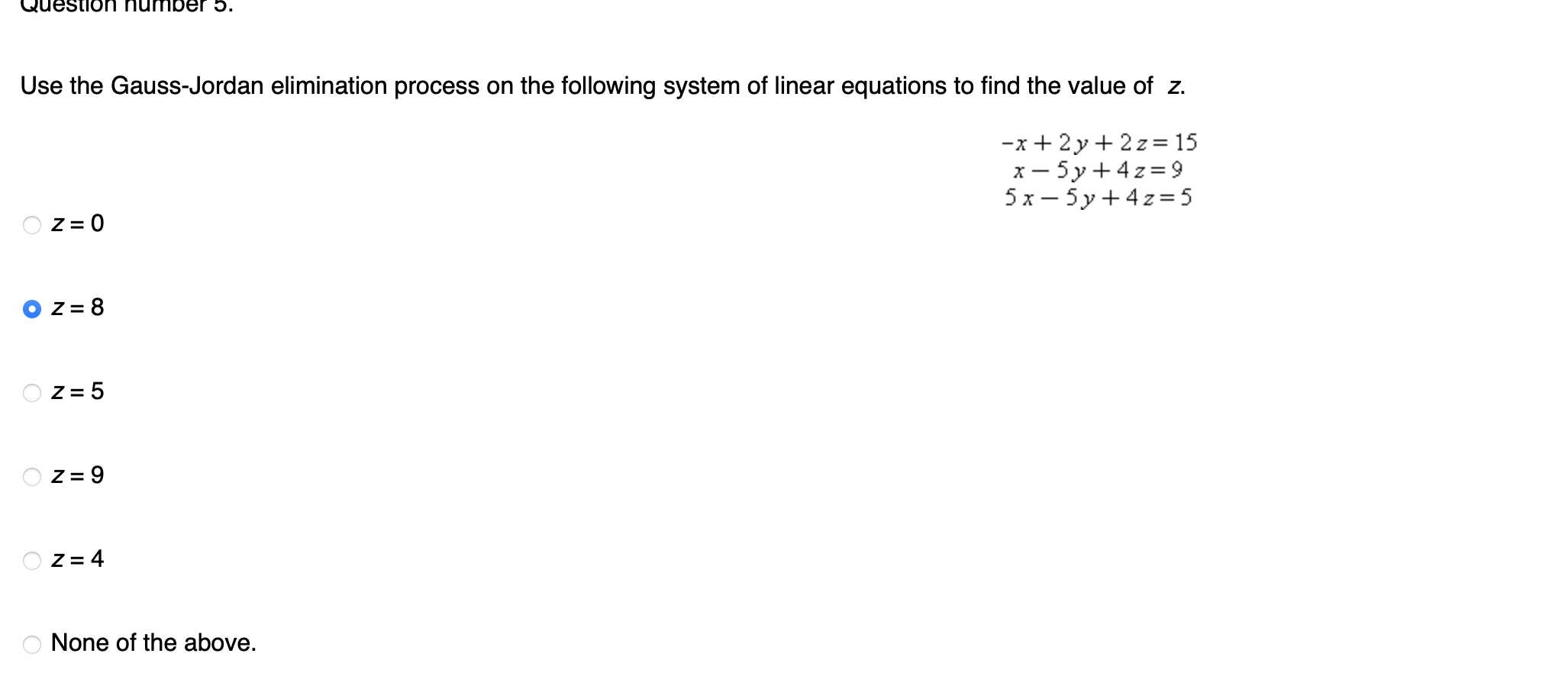 Solved Use the Gauss-Jordan elimination process on the | Chegg.com