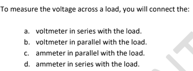 Solved Answer and Explain why?To measure the voltage across | Chegg.com