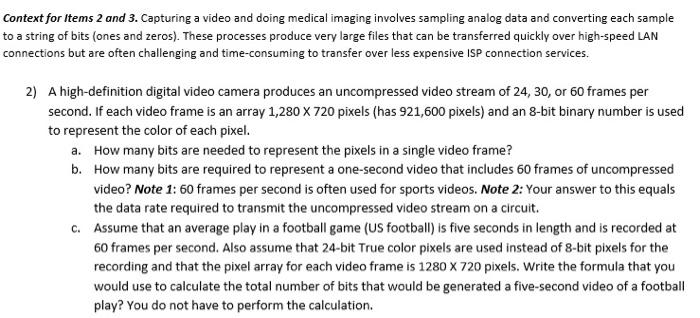 Solved Context for Items 2 and 3. Capturing a video and | Chegg.com