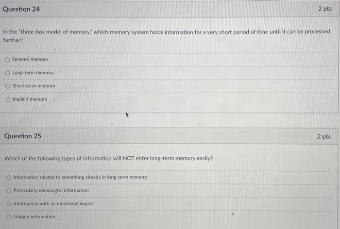 Solved Question 24 2 pts In the "three-box model of memory, | Chegg.com
