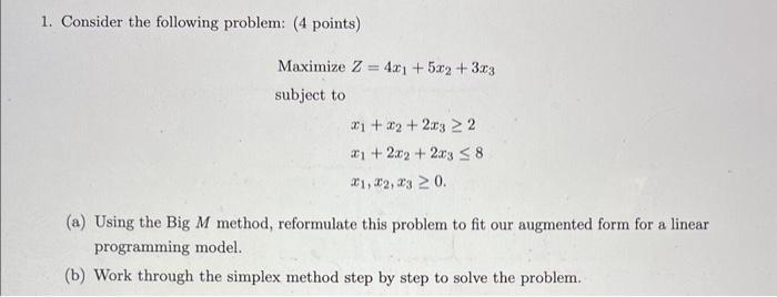 Solved 1. Consider the following problem: (4 points) | Chegg.com