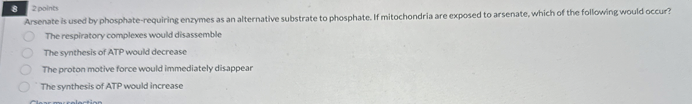 Solved 8 2 ﻿pointsArsenate is used by phosphate-requiring | Chegg.com