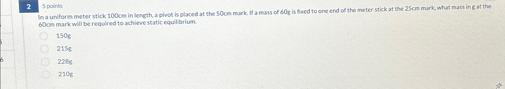 Solved 5 ﻿pointsIn a uniform meter stick 100cm ﻿in length, a | Chegg.com