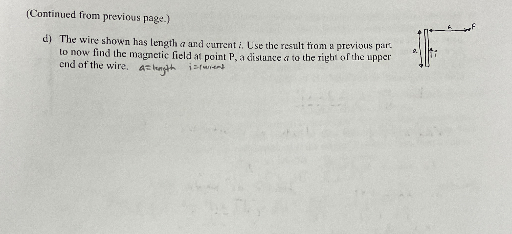 Solved (Continued from previous page.)d) ﻿The wire shown has | Chegg.com