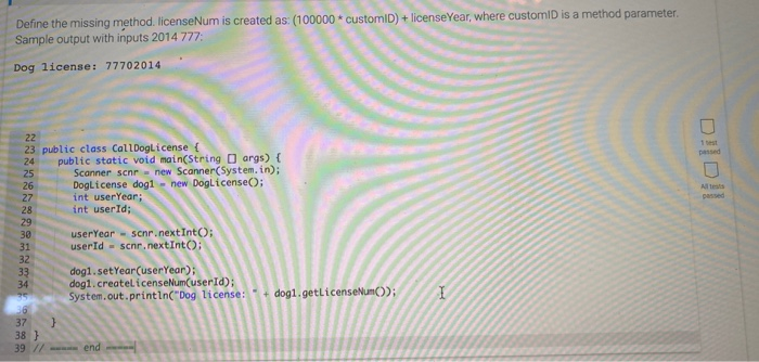 Solved created as: (100000 * customID) + license Year, where | Chegg.com