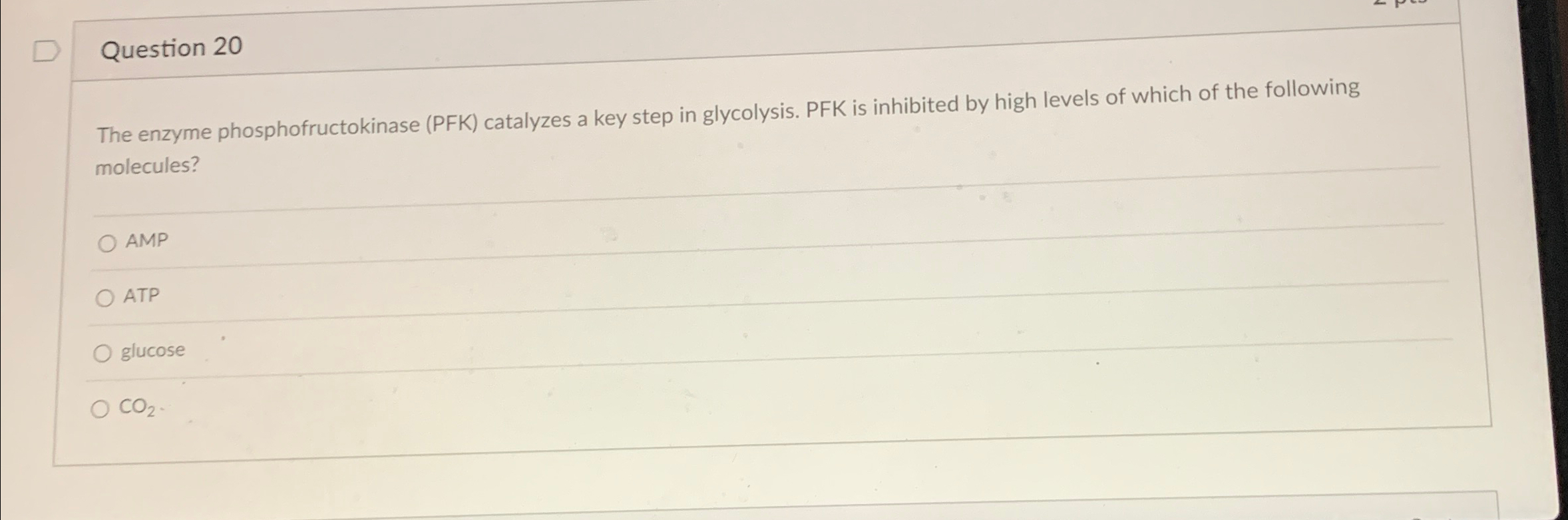 Solved Question 20The enzyme phosphofructokinase (PFK) | Chegg.com