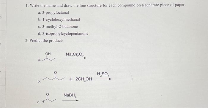 Solved 1. Write the name and draw the line structure for | Chegg.com