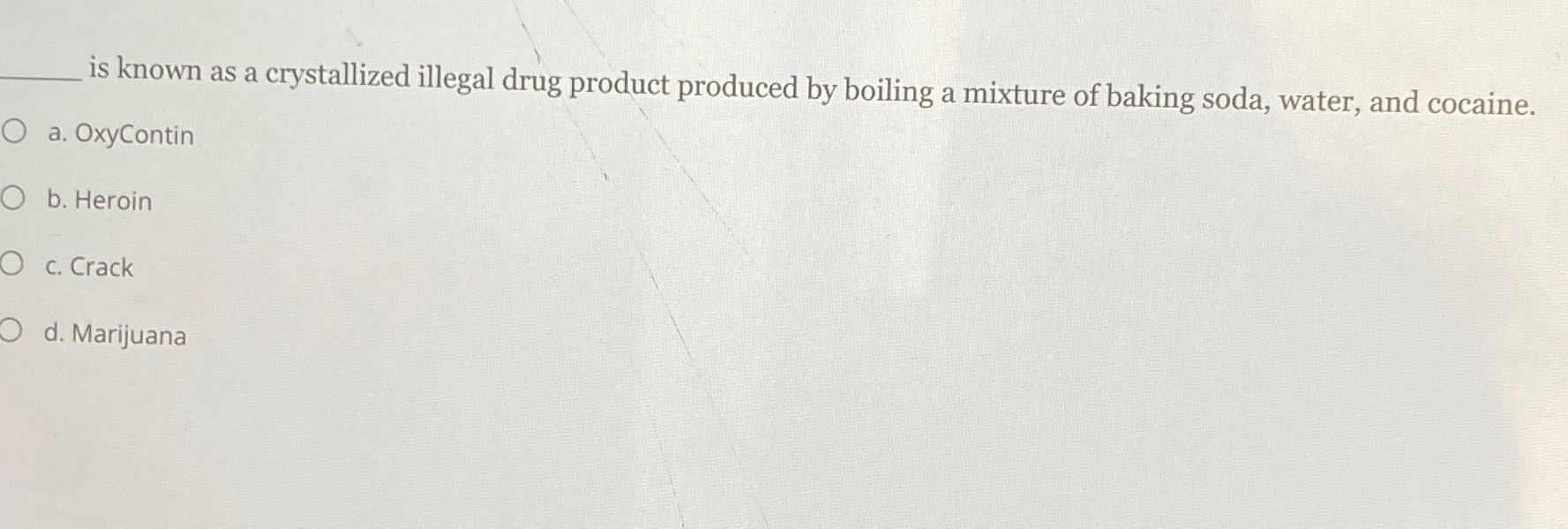 Solved q, ﻿is known as a crystallized illegal drug product | Chegg.com
