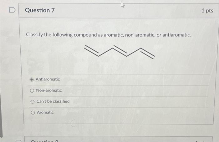 Solved Question 7 Classify the following compound as | Chegg.com