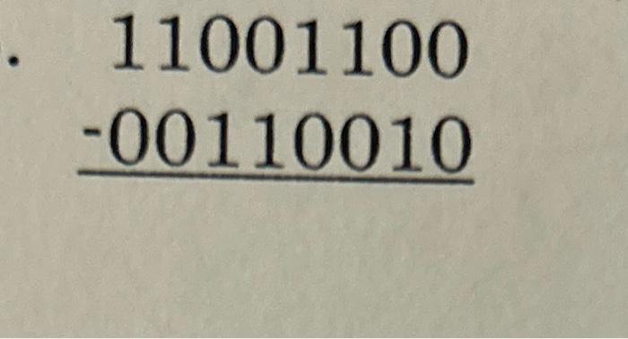 Solved Subtract these binary numbers. Once you have your | Chegg.com