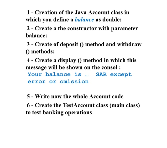 Solved 1 - Creation of the Java Account class in which you | Chegg.com