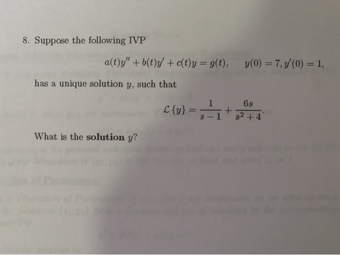 Solved 8. Suppose the following IVP a(t)y" + b(t)y' + c(t)y= | Chegg.com