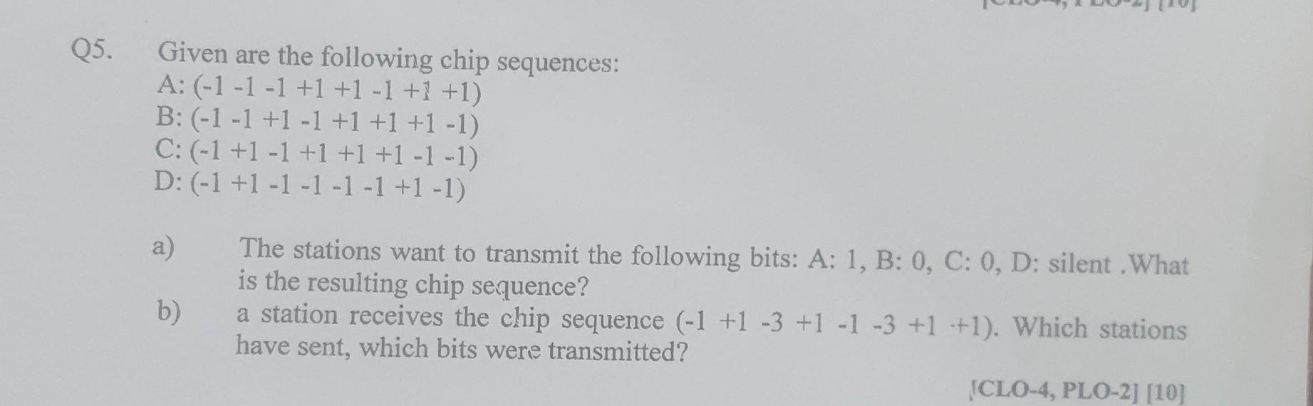 Solved Q5. Given are the following chip sequences: A: | Chegg.com