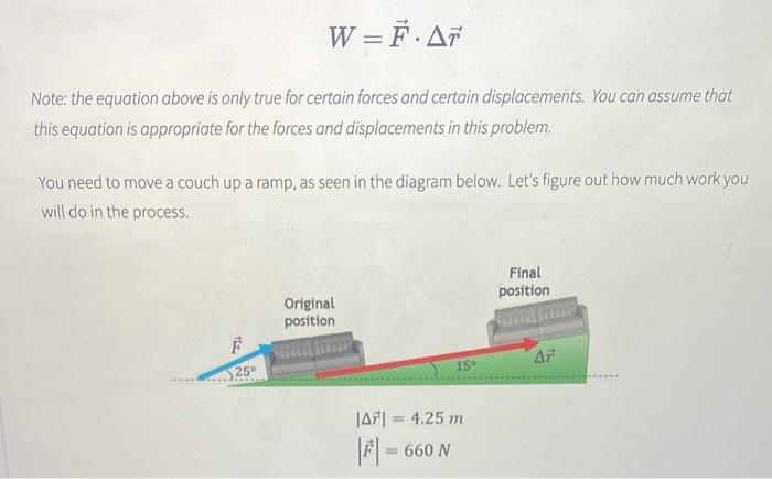 Solved W=F⋅Δr Note: the equation above is only true for | Chegg.com