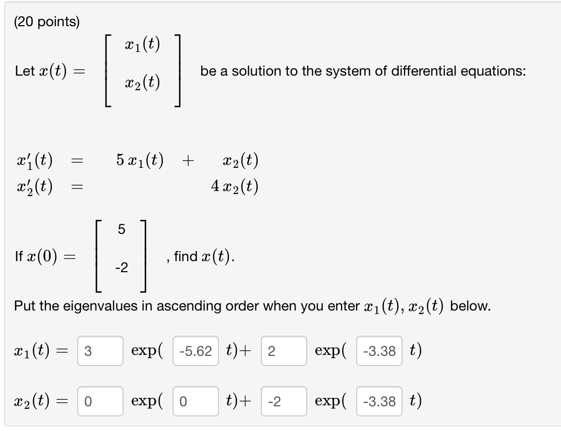 Solved (20 ﻿points)Let x(t)=[x1(t)x2(t)] ﻿be a solution to | Chegg.com