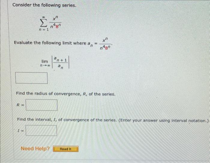 Solved Consider the following series. ∑n=1∞n48nxn Evaluate | Chegg.com