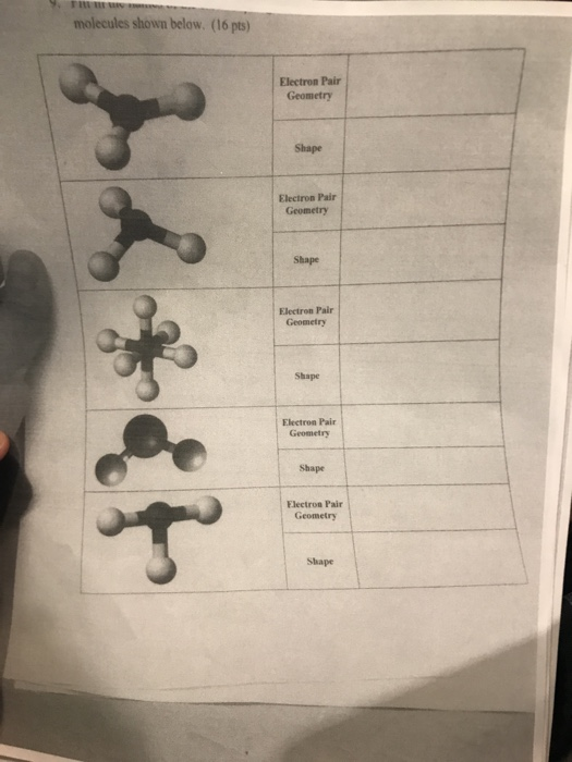 Solved molecules shown below. (16 pts) Electron Pair | Chegg.com