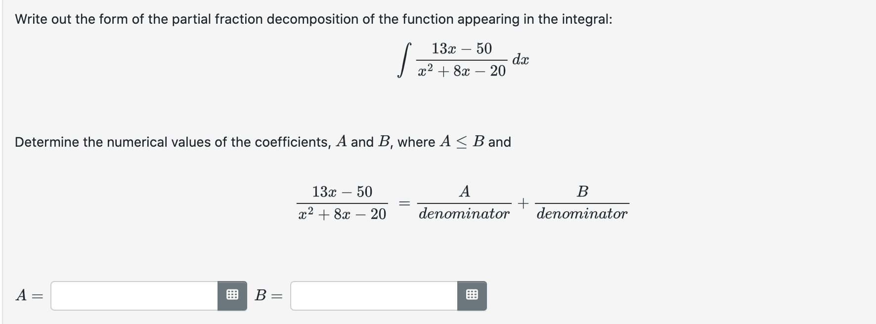 Solved Write Out The Form Of The Partial Fraction 9520