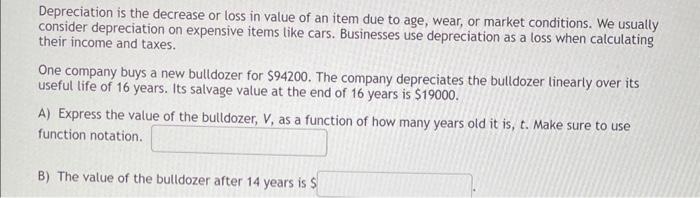 Solved Depreciation is the decrease or loss in value of an | Chegg.com