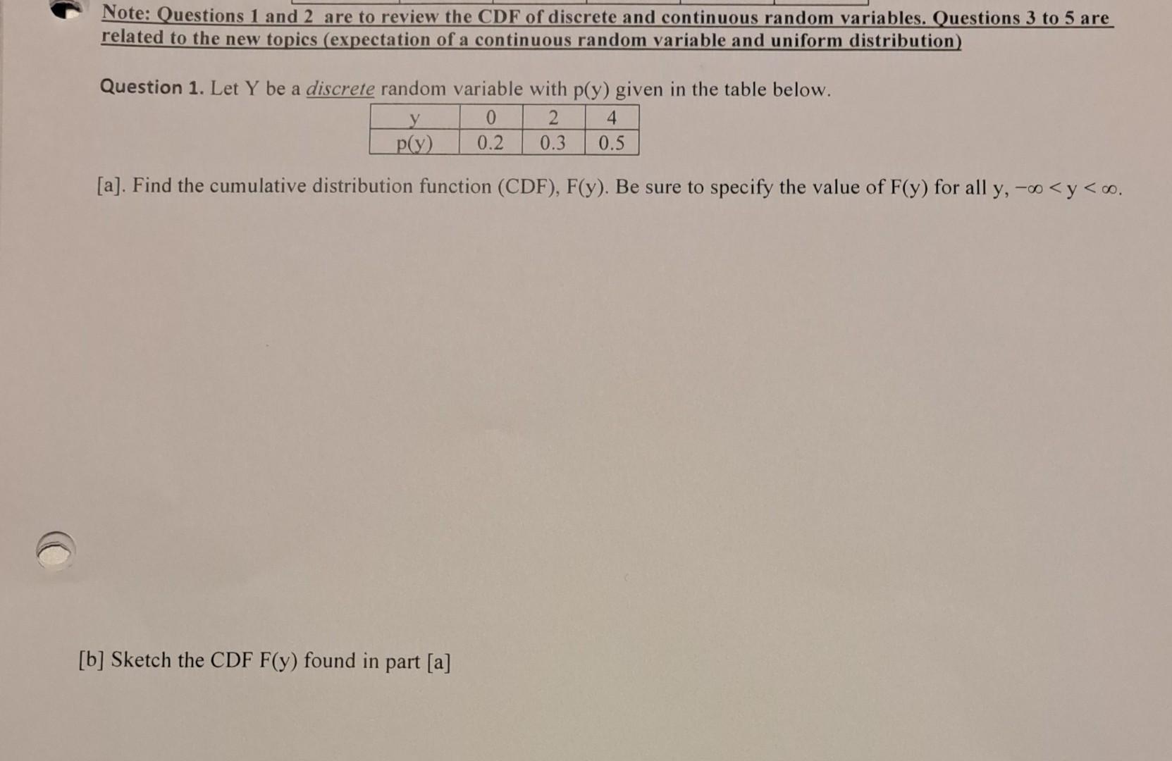 Solved Note: Questions 1 and 2 are to review the CDF of | Chegg.com
