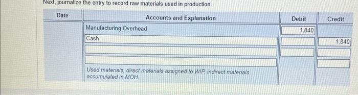 Next, journalize the entry to record raw materials | Chegg.com