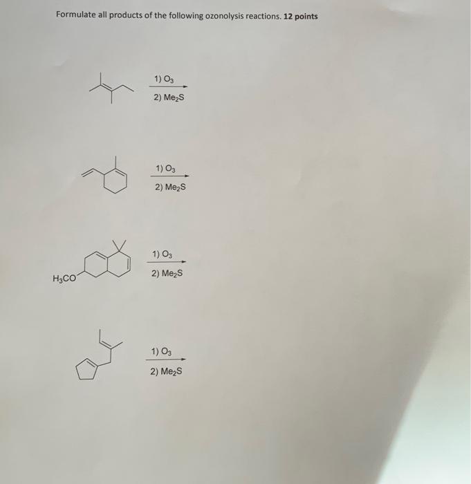 Solved Formulate all products of the following ozonolysis | Chegg.com Solved Formulate all products of the following ozonolysis | Chegg.com