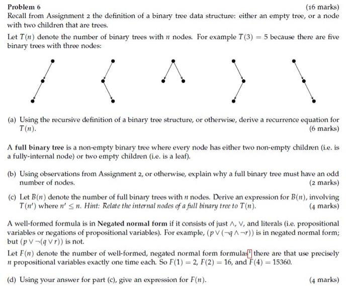 Problem 6 (16 marks) Recall from Assignment 2 the | Chegg.com