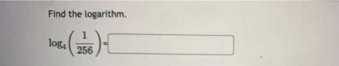 Solved Find the logarithm. | Chegg.com