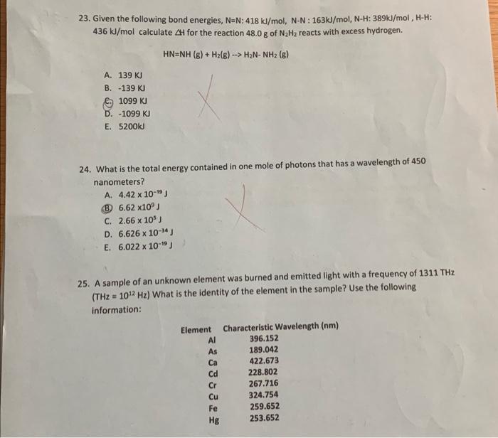 Solved 23. Given the following bond energies, N=N:418 | Chegg.com Solved 23. Given the following bond energies, N=N:418 | Chegg.com