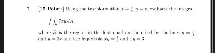 Solved 7. (15 Points] Using the transformation