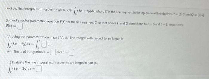 Solved Find the line integral with respect to arc length | Chegg.com