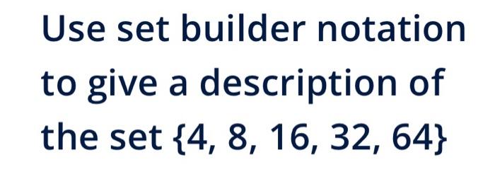 Solved Use set builder notation to give a description of the | Chegg.com