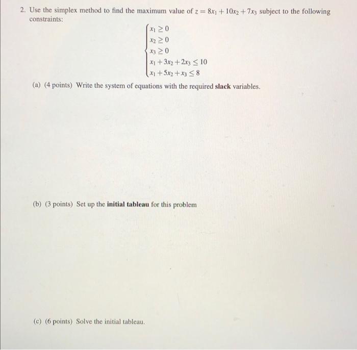 Solved 2 Use The Simplex Method To Find The Maximum Value 3567