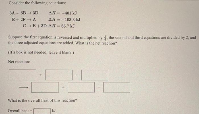 Solved Consider the following equations: 3A + 6B 3D AH = | Chegg.com