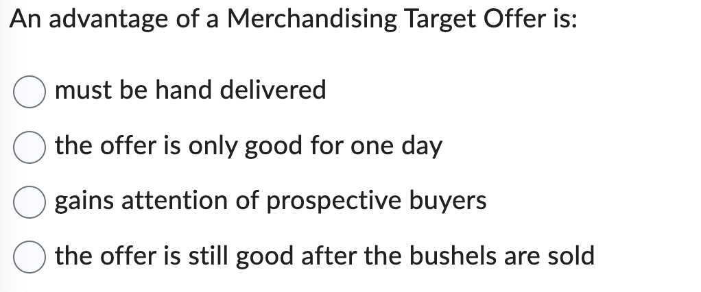 Solved An advantage of a Merchandising Target Offer is:must | Chegg.com