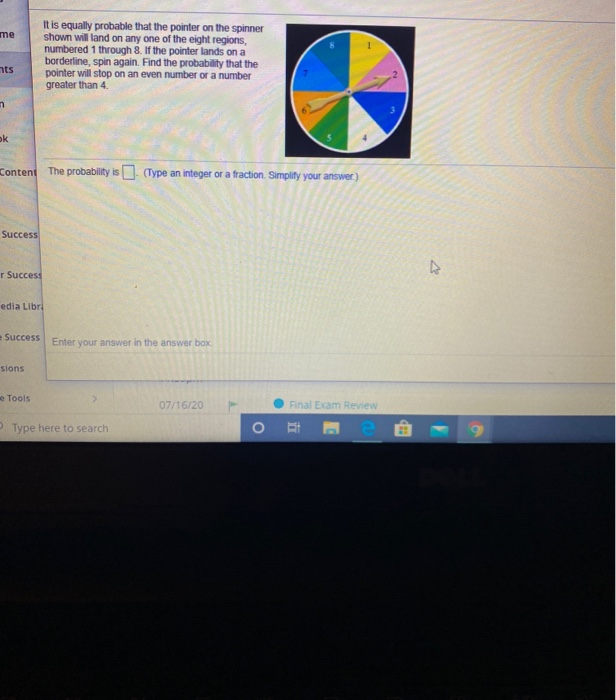 Solved me It is equally probable that the pointer on the | Chegg.com