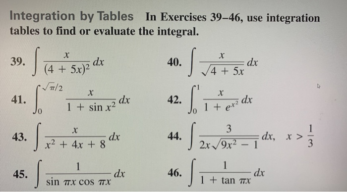 Solved Use integration tables to find or evalute the | Chegg.com Solved Use integration tables to find or evalute the | Chegg.com