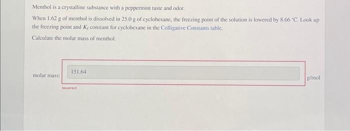 Solved Menthol is a crystalline substance with a peppermint | Chegg.com