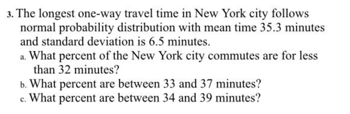 Solved 3. The longest one-way travel time in New York city | Chegg.com