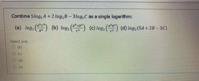 Solved Combine blog, A + 2 log,B - 3log C as a single | Chegg.com